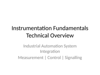 Instrumentation_Fundamentals_Technical_Overview.pptx