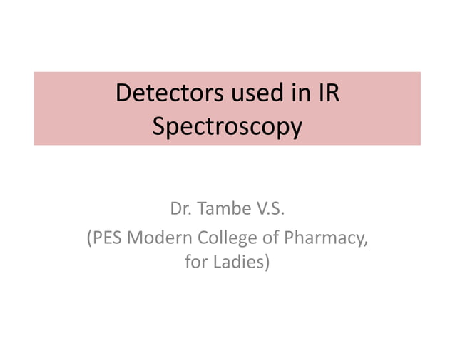 Instrumentation IR Spectroscopy: Detectors | PPTX | Chemistry | Science