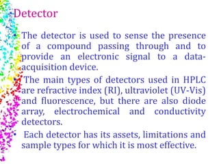 Instrumentation of HPLC, principle by kk sahu | PPTX