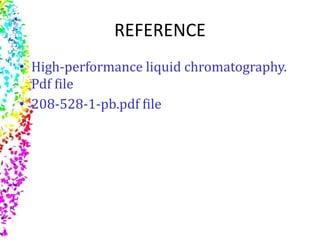 Instrumentation of HPLC, principle by kk sahu | PPTX