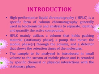 Instrumentation of HPLC, principle by kk sahu | PPTX