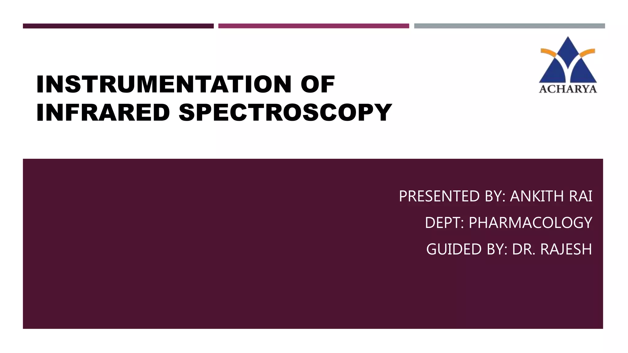 Instrumentation of infrared spectroscopy | PPTX