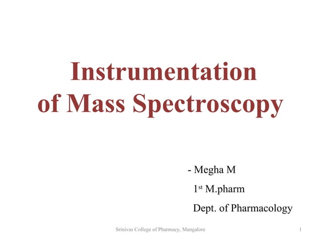 Instrumentation of mass spectroscopy. ppt | PPT
