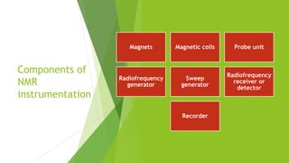 Instrumentation of nmr | PPTX