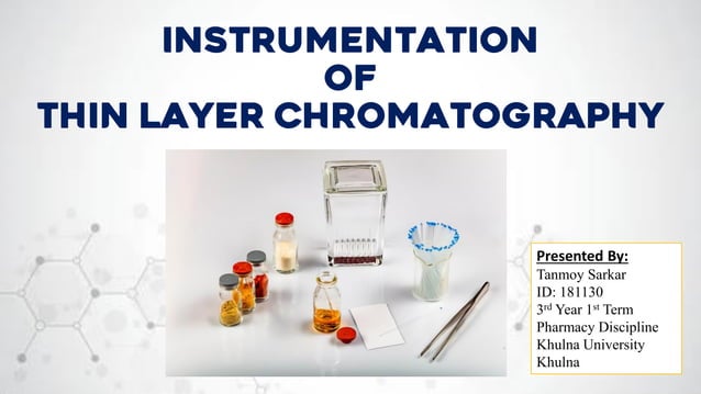 Instrumentation of Thin Layer Chromatography | PPT