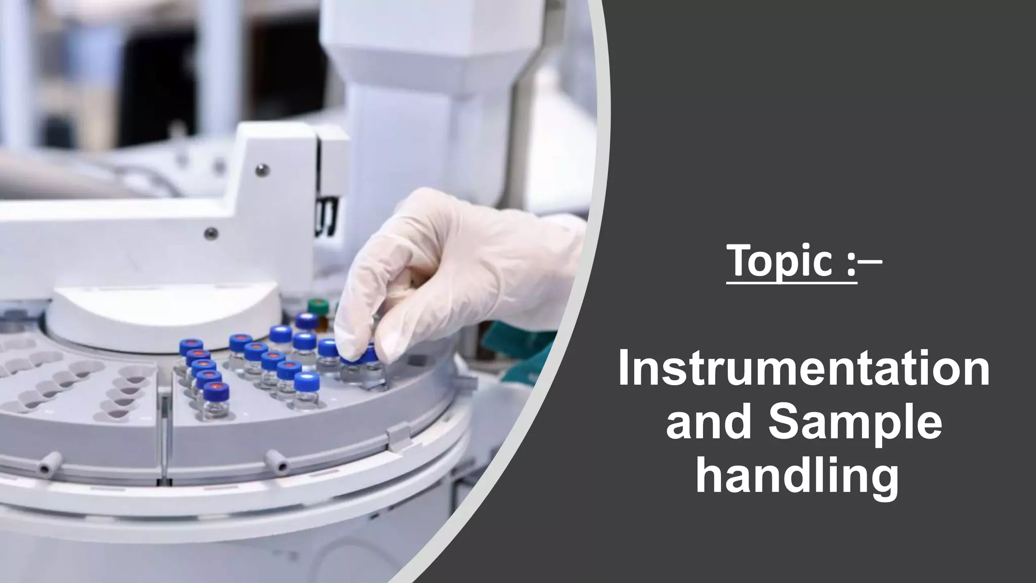 Instrumentation & Sample Handling.pptx