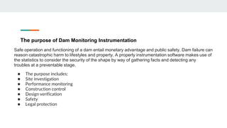 Instrumentation & Structural Monitoring of Dams | PPTX