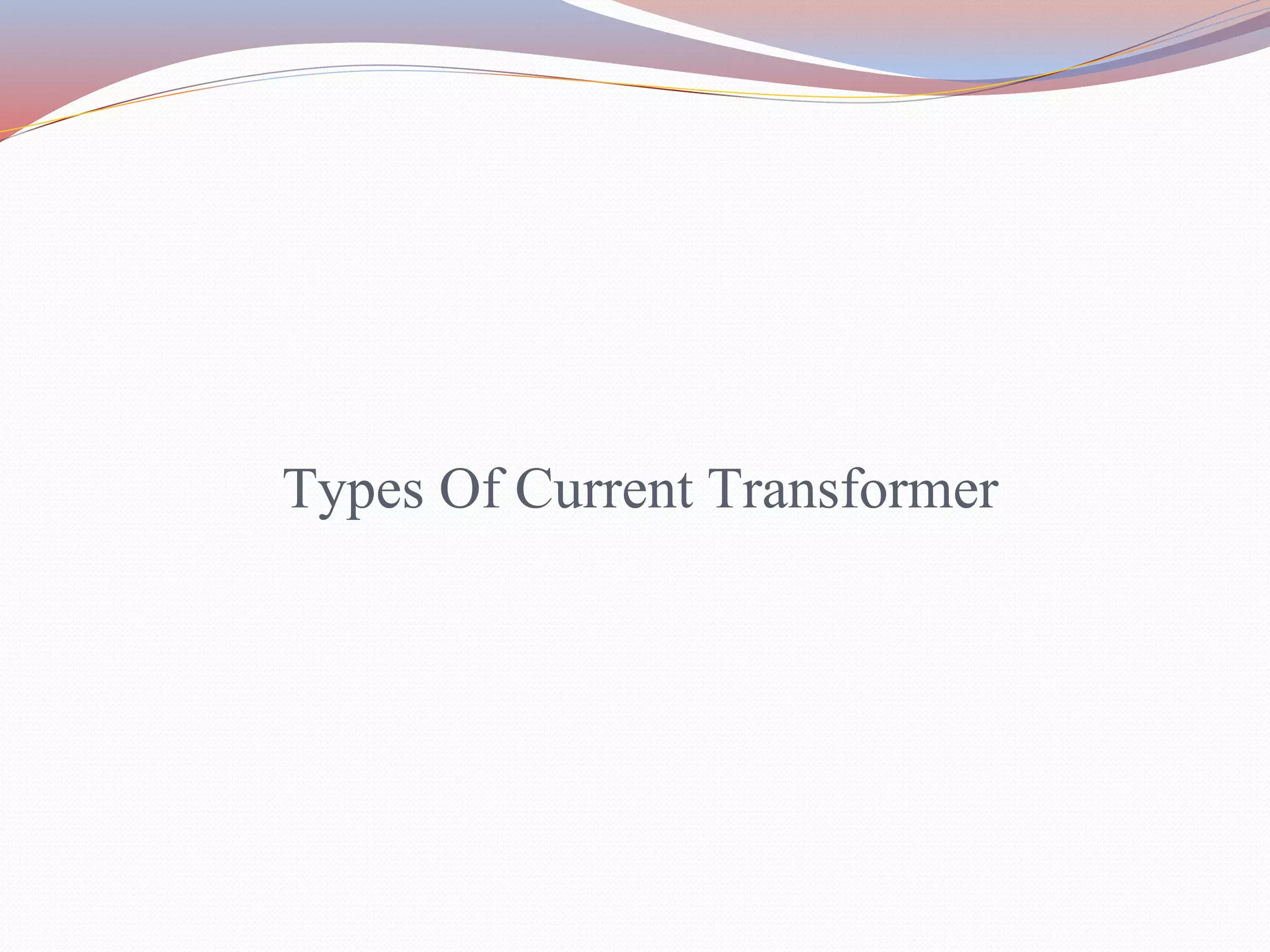 Instrumentation transformers, Types of Instrumentation Transformer ...