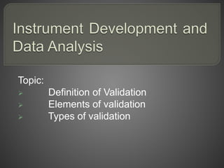 Instrument development and data analysis validation | PPT
