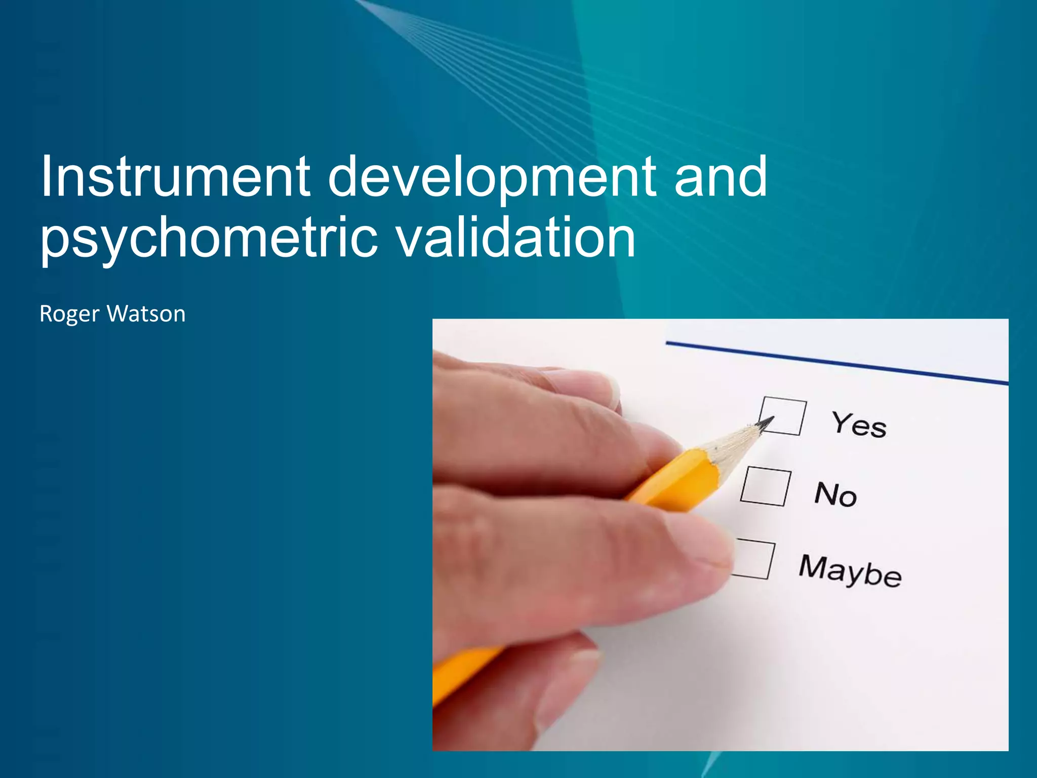 Instrument development and psychometric validation 030222 | PPTX