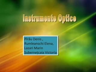 Instrumente optice | PPT