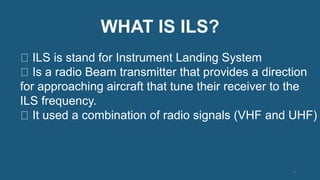 Instrument landing system (ils) ppt | PPTX