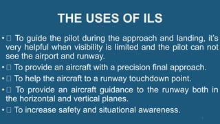 Instrument landing system (ils) ppt | PPTX