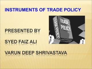 Instrument of trade policy | PPT