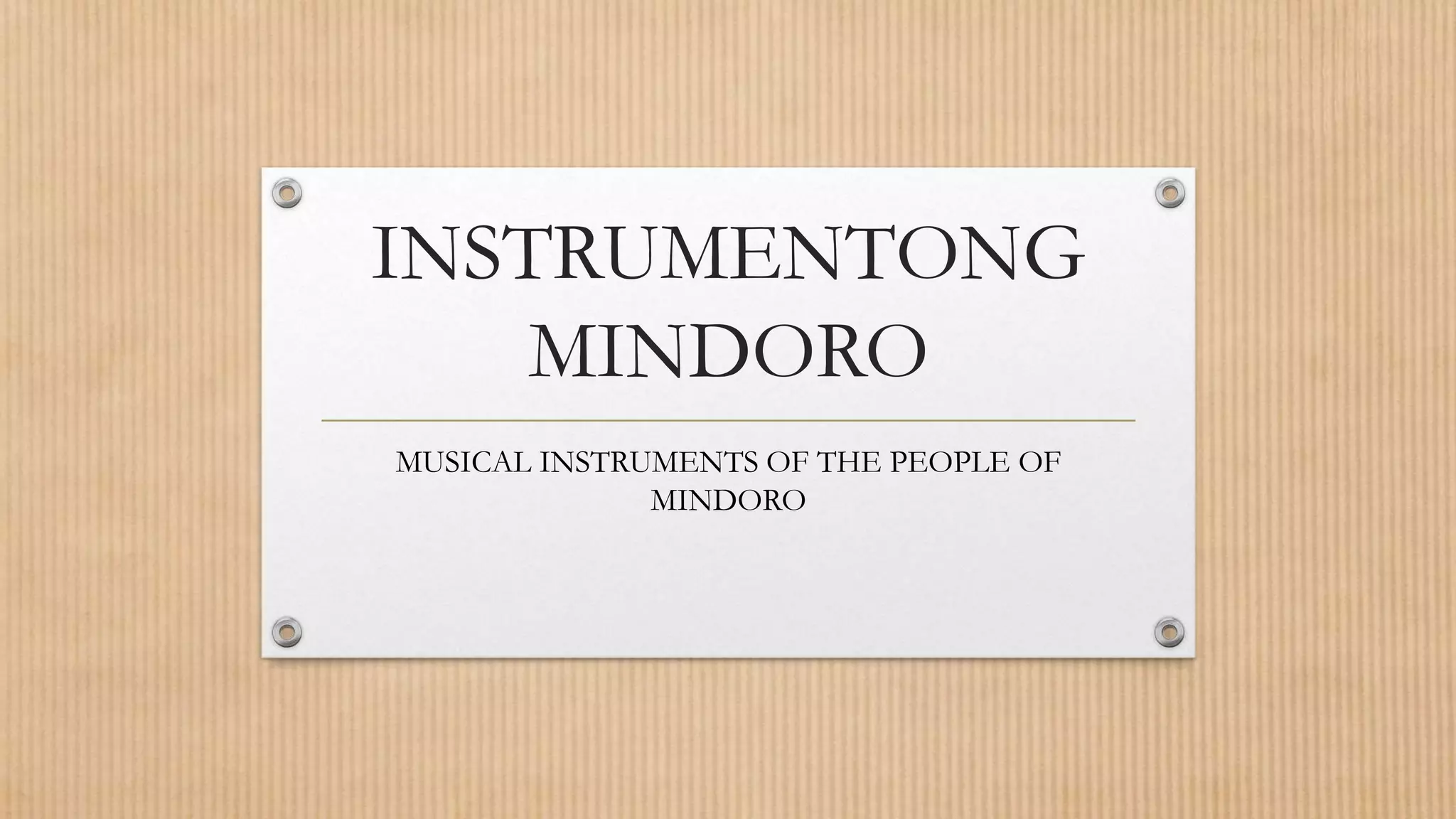 Instrumentong mindoro | PPTX