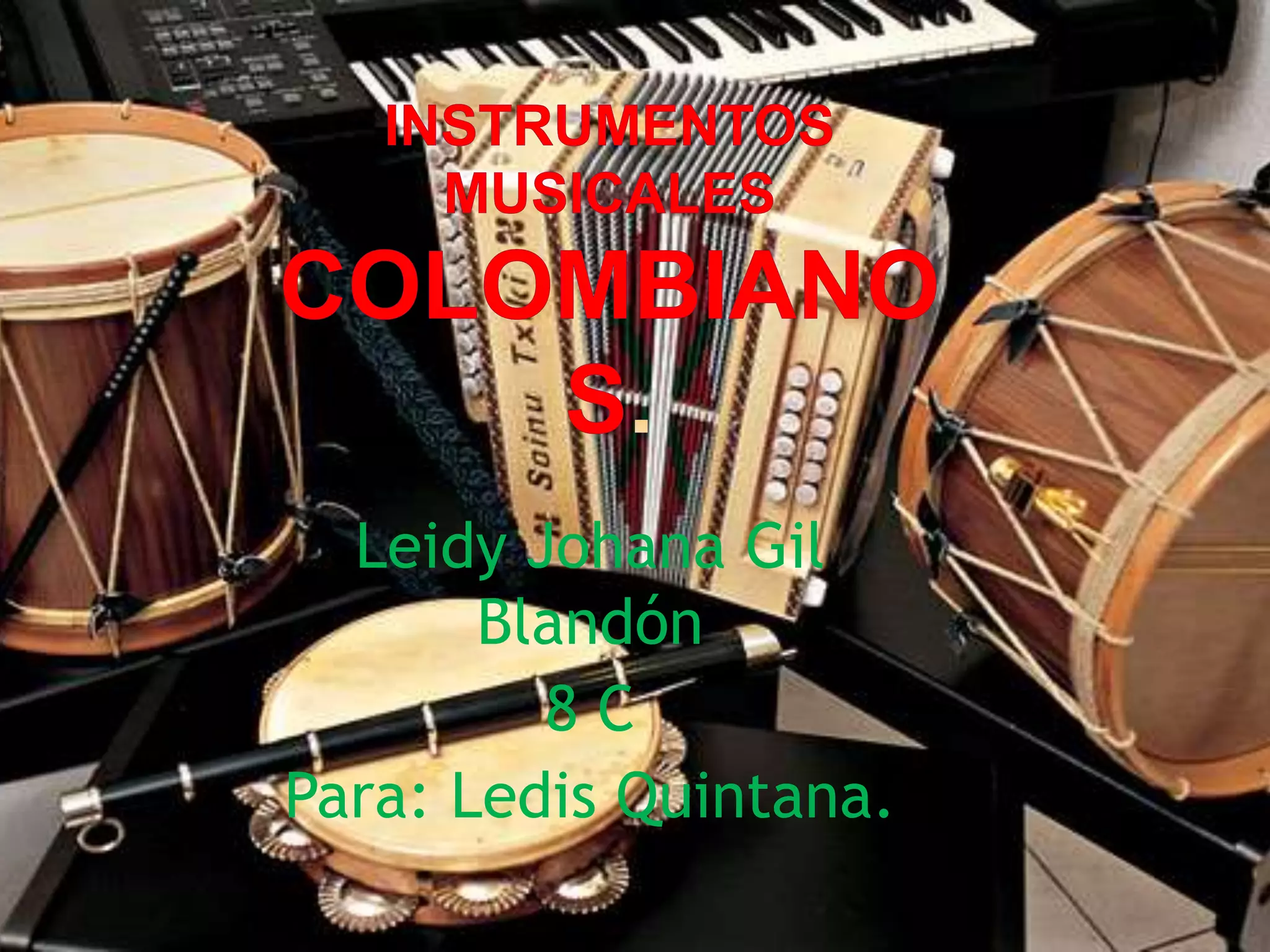 Instrumentos musicales colombianos. | PPT