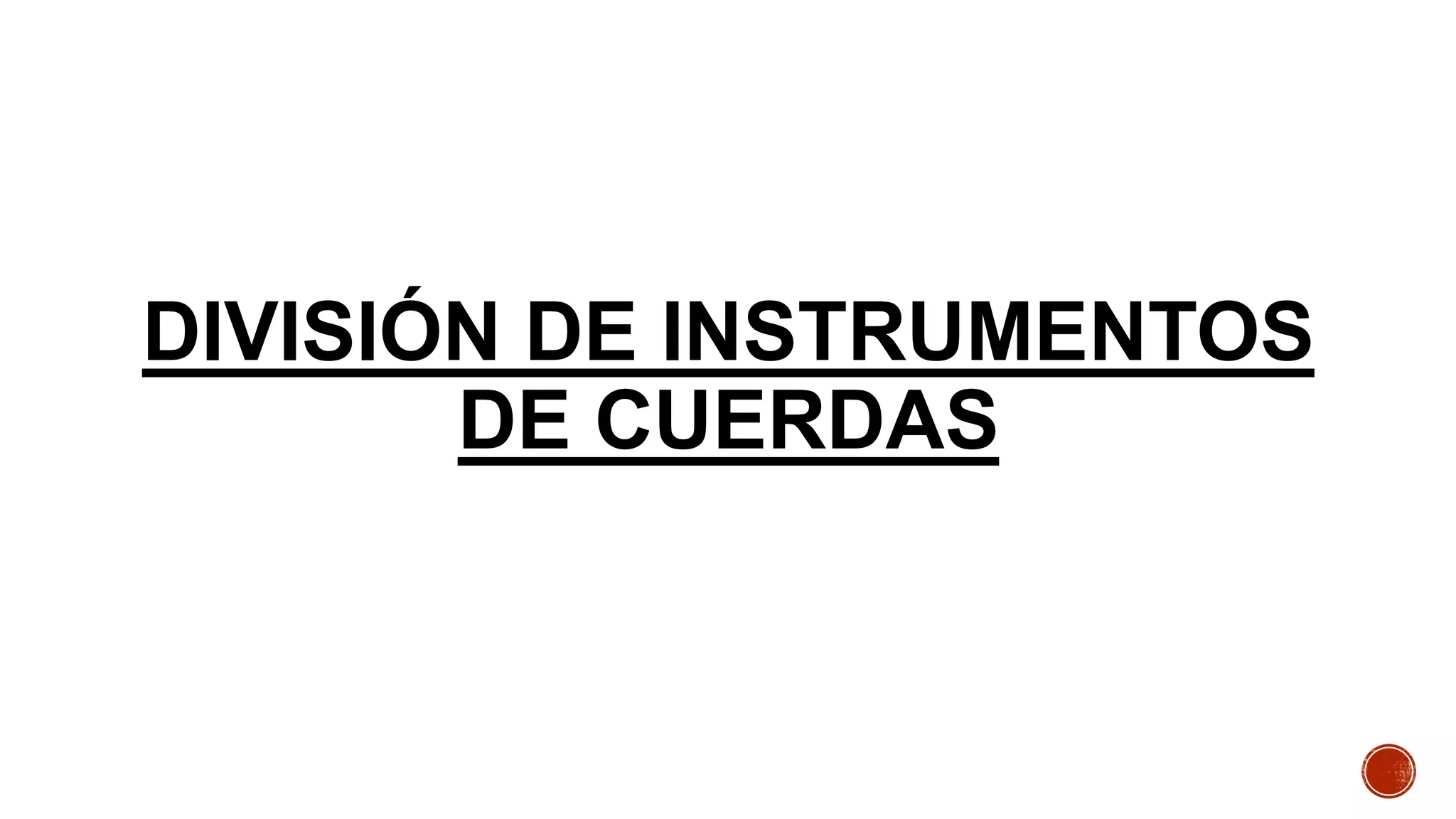 Instrumentos musicales de cuerda | PPTX