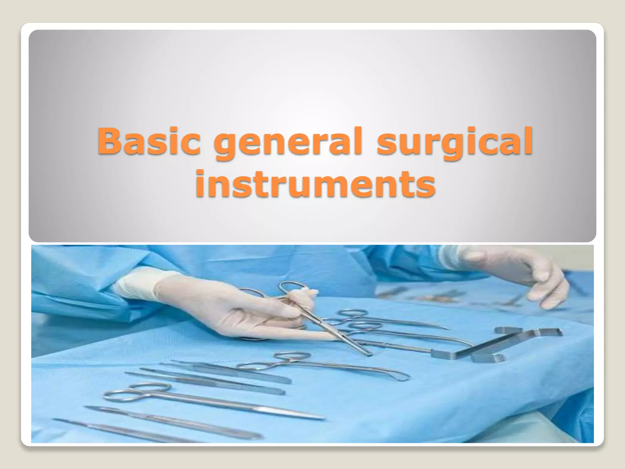 basic surgical Instruments | PPTX