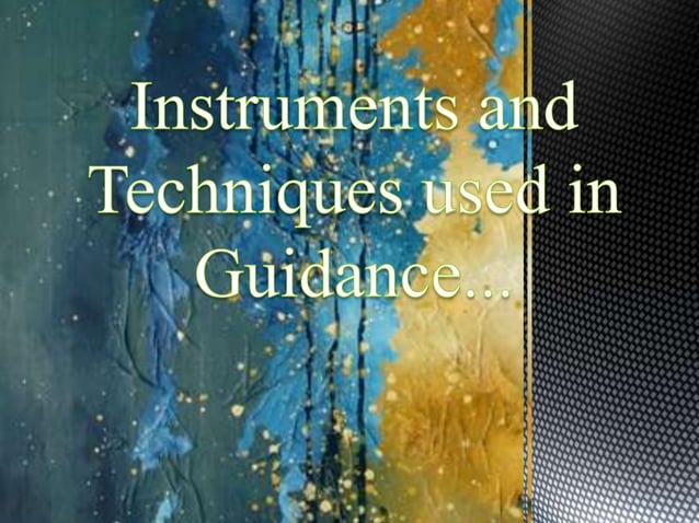 Instruments and techniques used in guidance | PPTX | Standardized ...