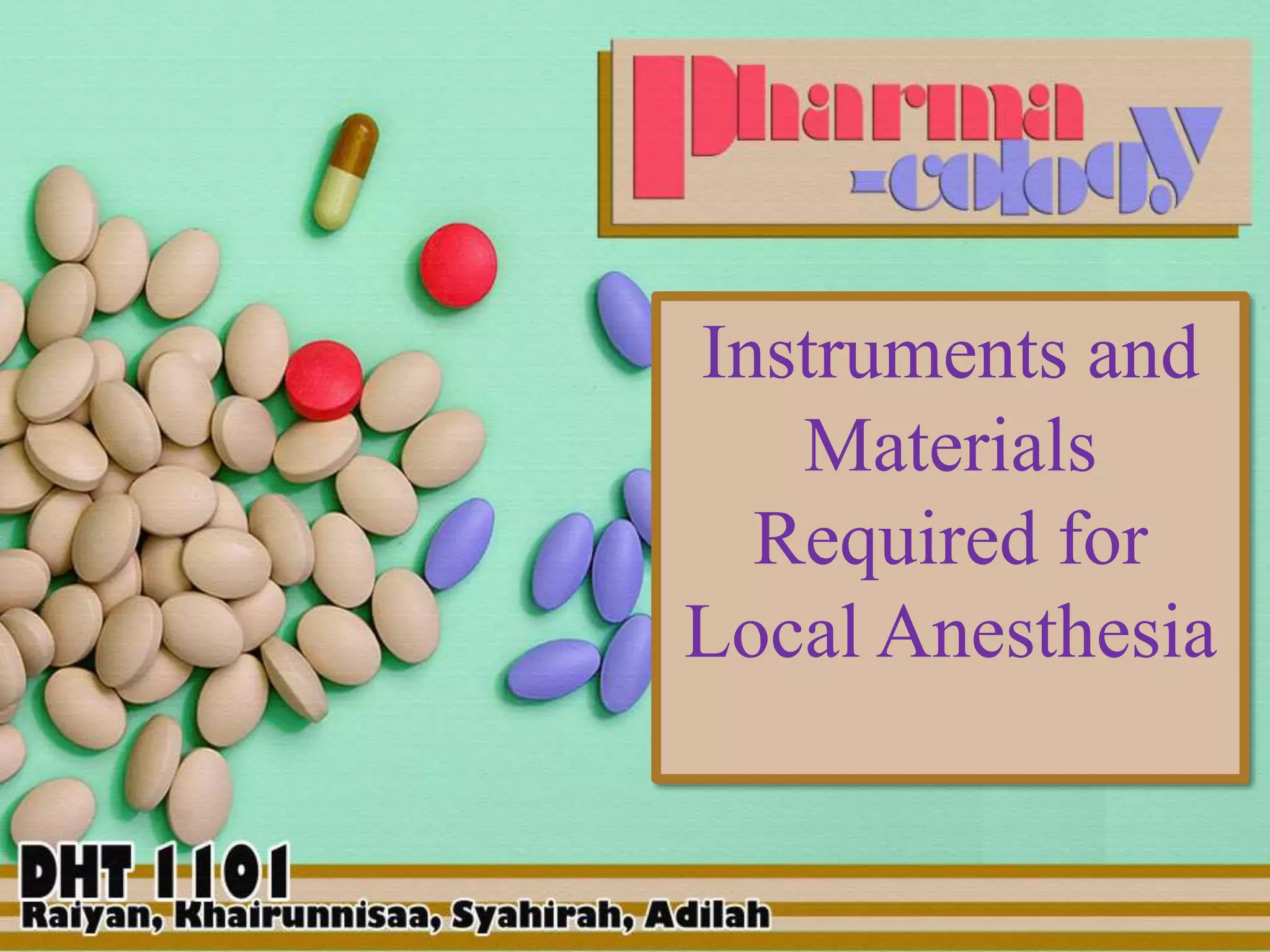 Instruments in Local Anesthesia | PPTX