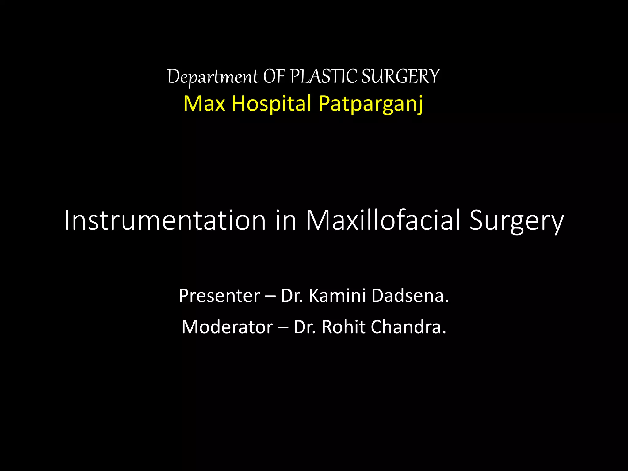 Instruments in major oral and maxillofacial surgery | PPTX