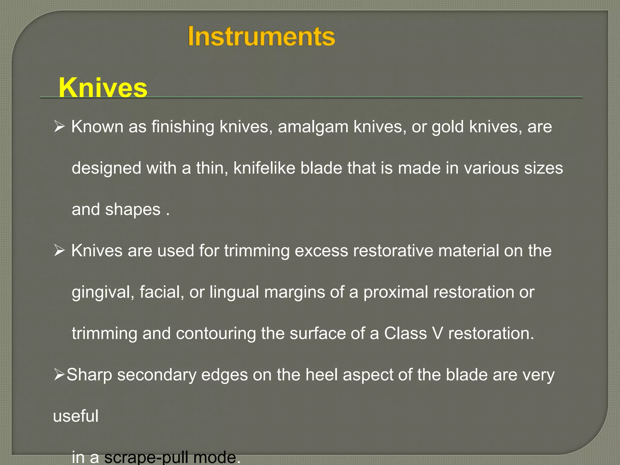 INSTRUMENTS in operative dentistry.pptx