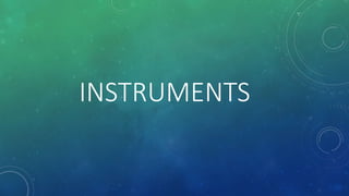 Instruments lecture | PPT