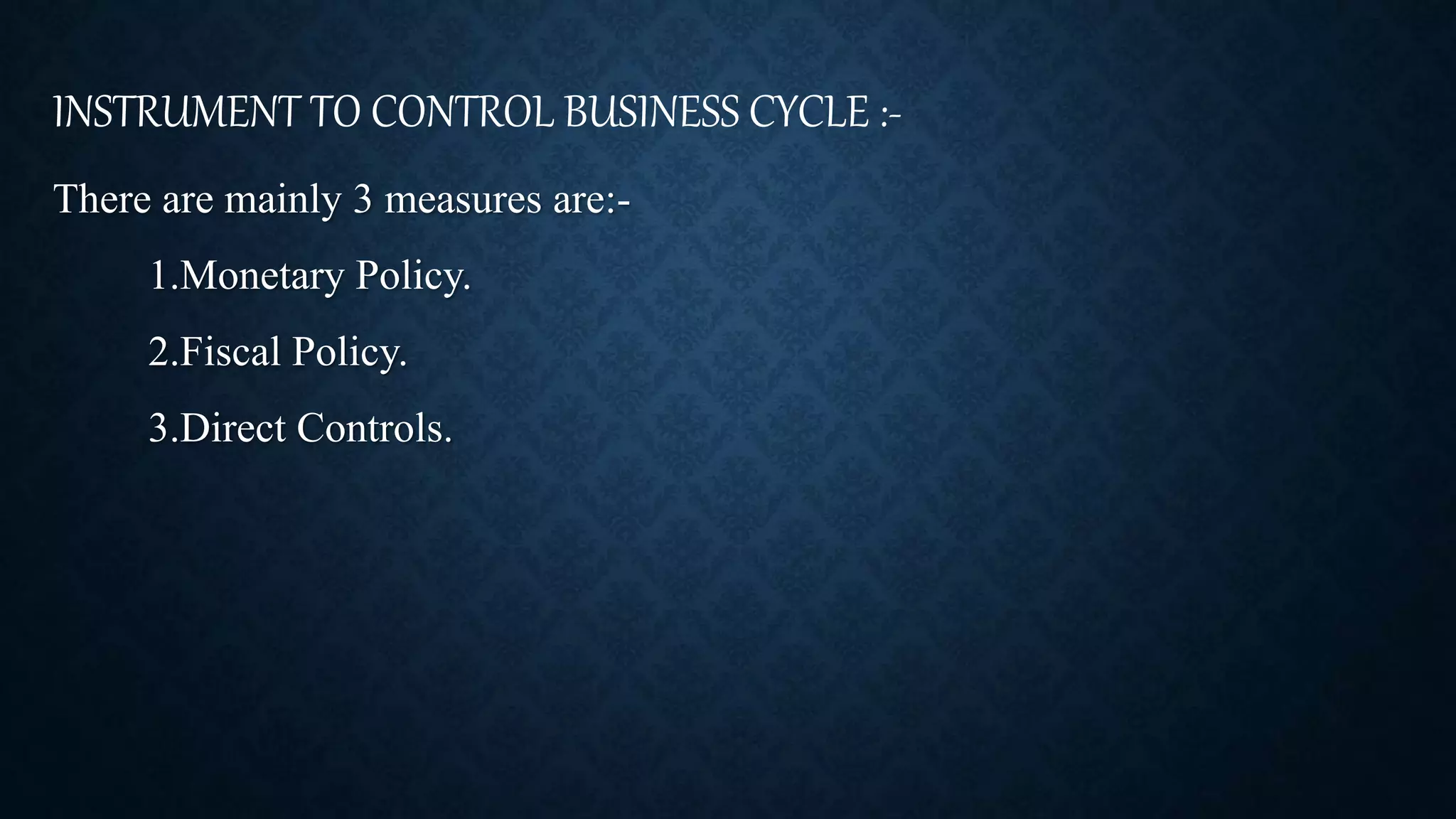 Instrument To Control Business Cycle | PPTX