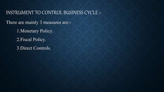 Instrument To Control Business Cycle | PPTX