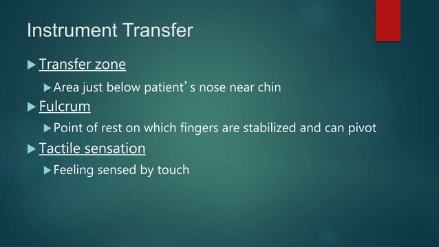 Instrument Transfer | PPTX | Dental Health | Diseases and Conditions