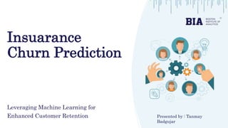Insurance Churn Prediction Data Analysis Project | PPTX