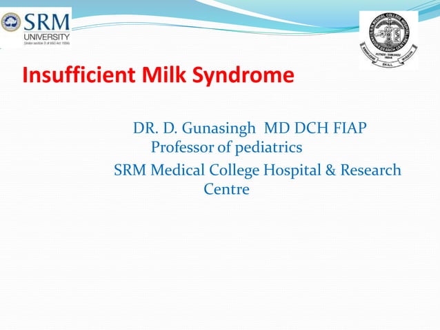 Insufficient breast milk syndrome | PPTX