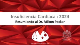 Insuficiencia Cardiaca : 2024 Resumiendo al Dr. Milton Packer | PDF