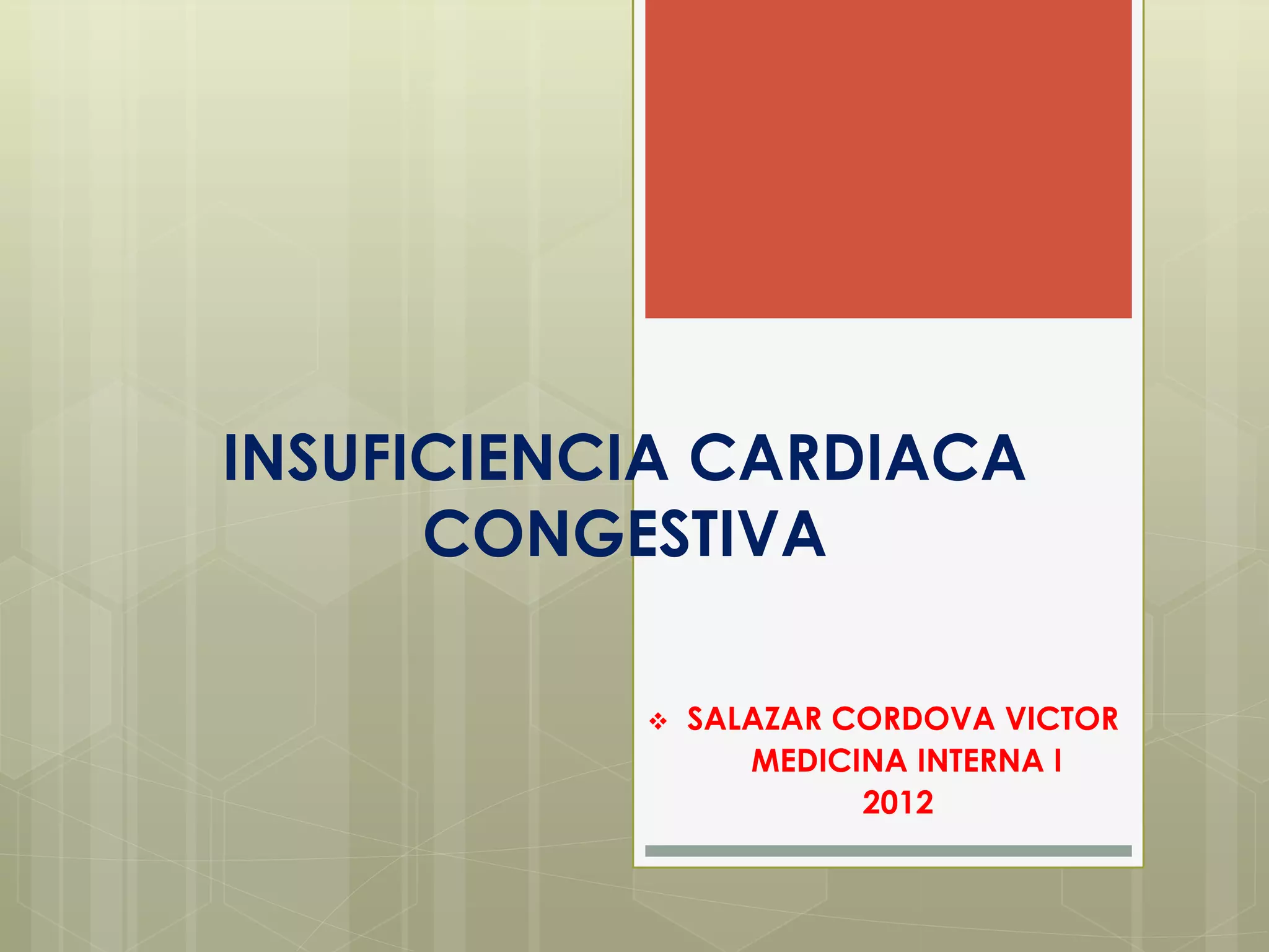 Insuficiencia cardiaca congestiva | PPT