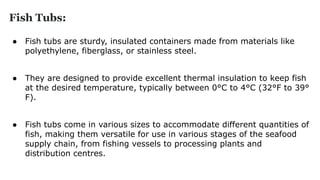 Insulated Fish Tubs & Ice Box Storage, Transport & Processing | PDF