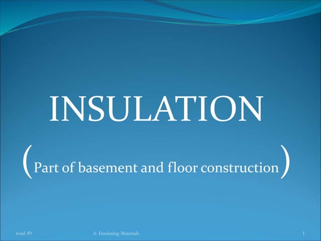 Insulating Materials used in construction | PPT