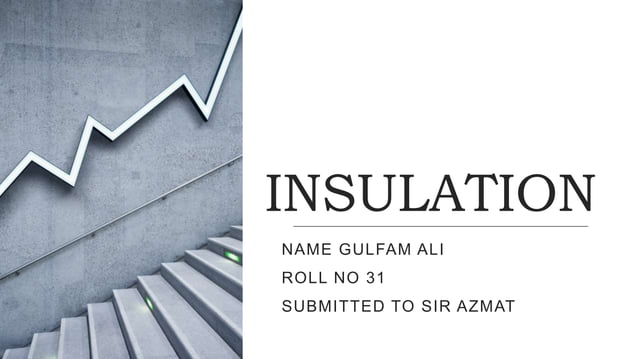 INSULATION.pptx insulation ssyetem.............................. | PPTX