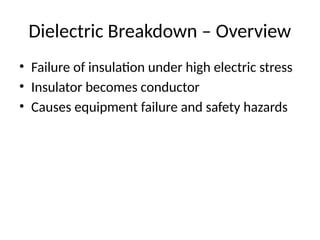 Insulation Breakdown mechanism working diagram | PPTX
