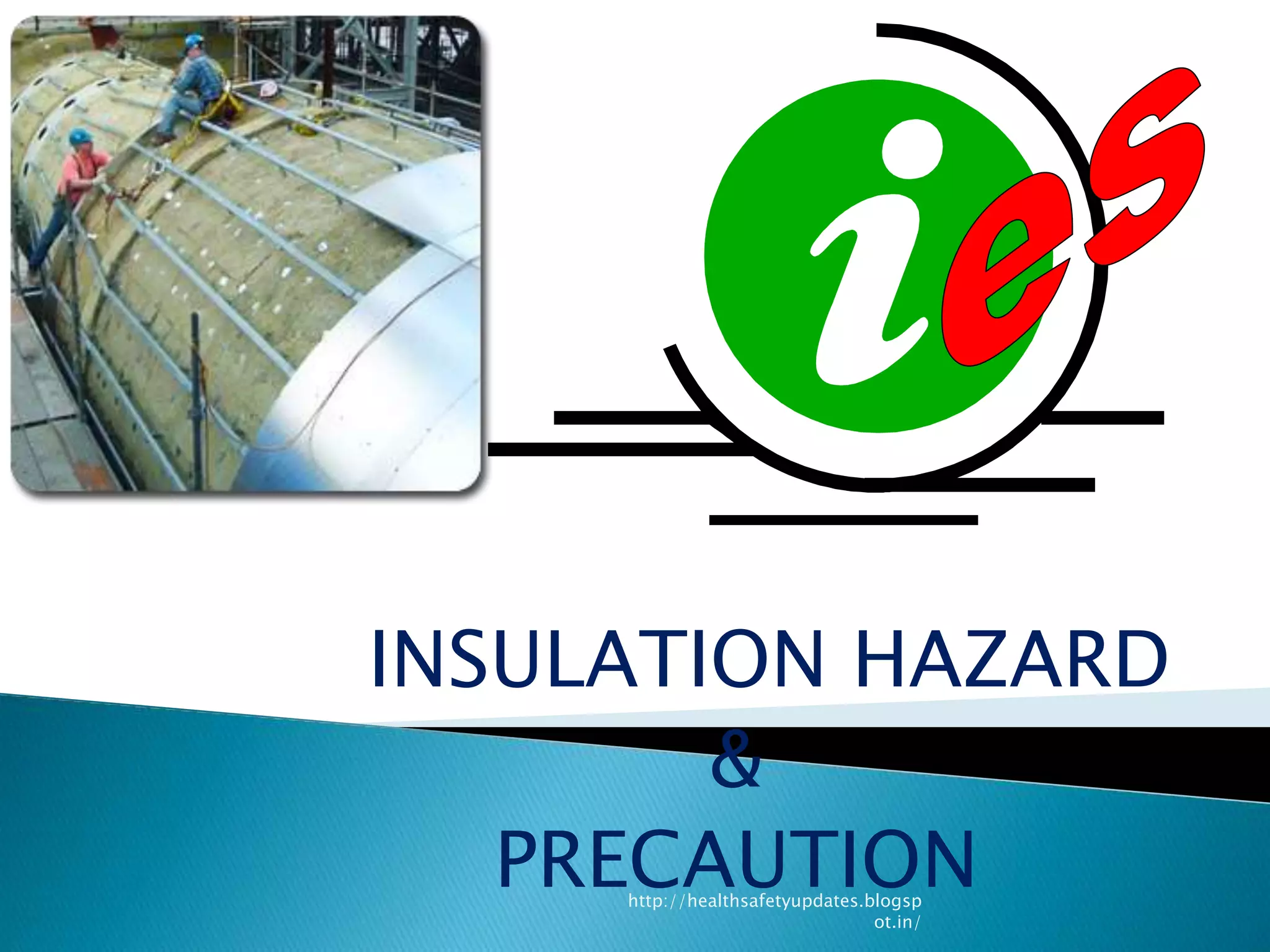 Insulation job hazards & Precautions | PPTX