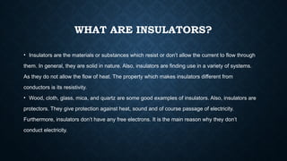 INSULATOR AND CONDUCTOR, FOR SCIENCE .pptx