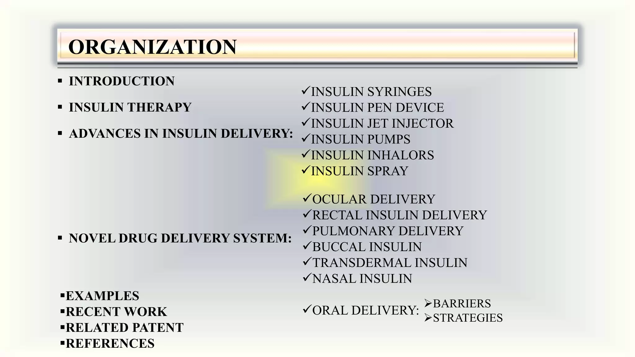 NOVEL APPROACHES TO INSULIN DELIVERY. | PPTX