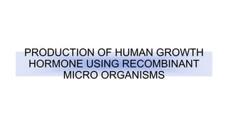 production of recombinant proteins | PPT
