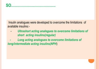 Insulin analogues ppt | PPT