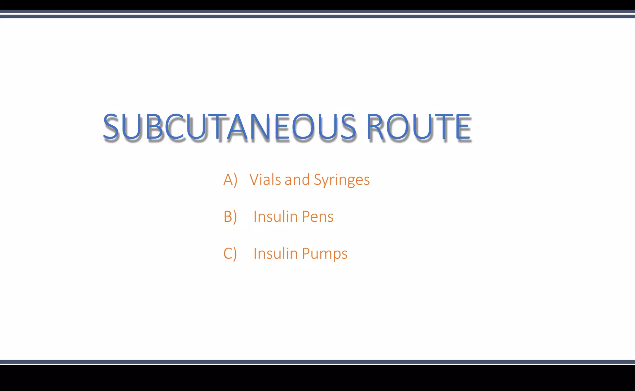 INSULIN DELIVERY METHODS.pptx