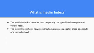 Insulin index by bharat rathod | PPTX