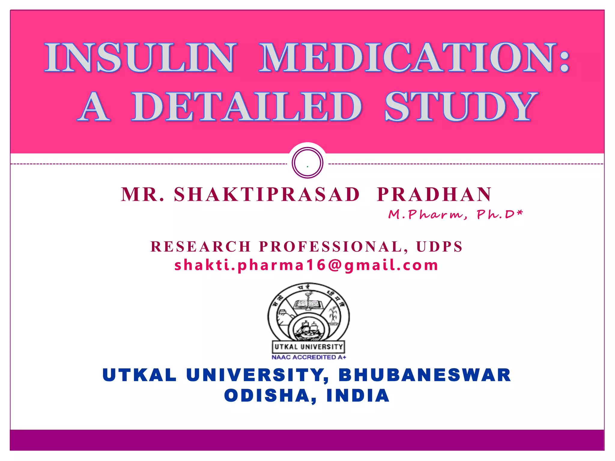 Insulin Medication: A Detailed Study | PPTX