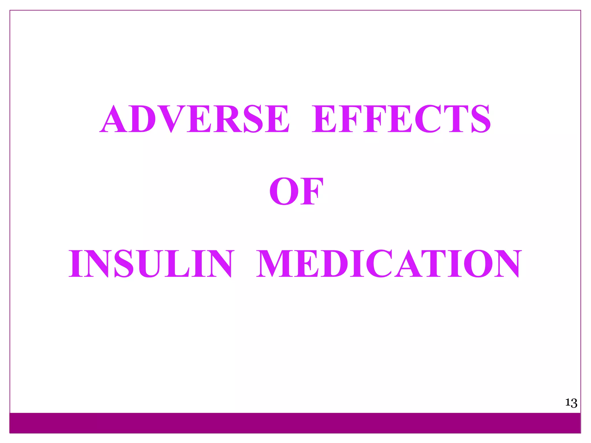 Insulin Medication: A Detailed Study | PPTX