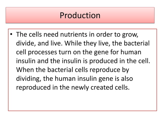 Insulin production by genetic engineering | PPTX