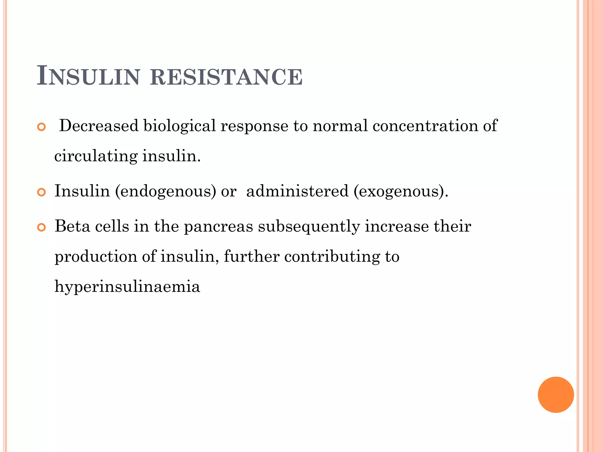 Insulin resistance causes and consequences | PPTX
