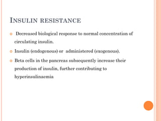 Insulin resistance causes and consequences | PPTX